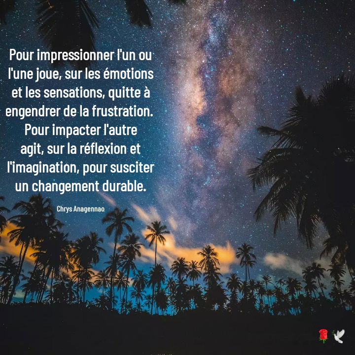 Chrys Anagennao : Pour impressionner l'un ou l'une joue,...